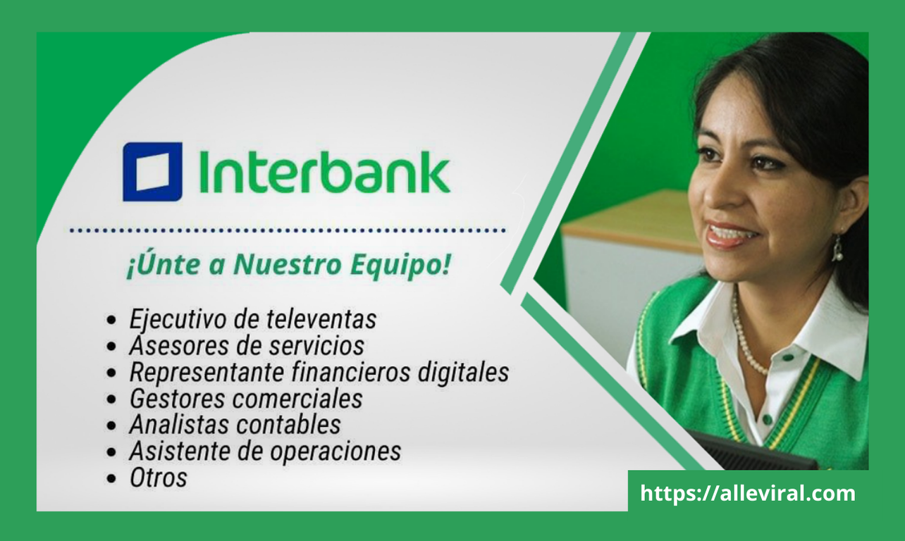 Únete a Interbank y Transforma Tu Futuro Profesional