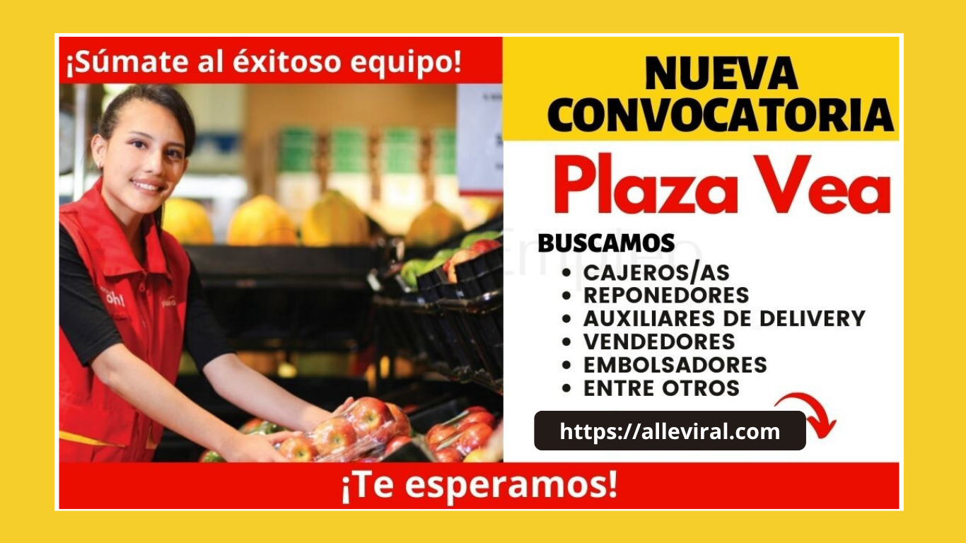 Puestos de Empleo Disponibles en Plaza Vea Perú